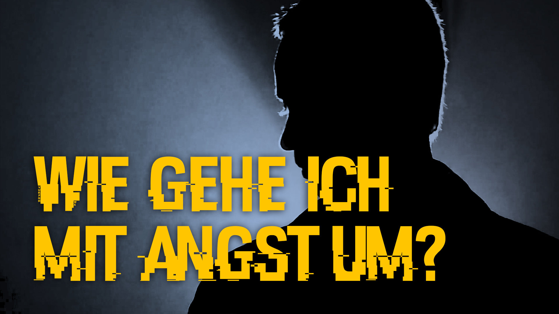 Wie gehe ich mit Angst um? Glaube.Leben. - katholisch.de